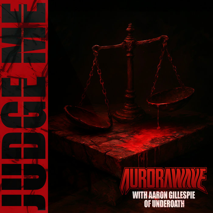 Judge Me (with Aaron Gillespie of Underoath) | aurorawave