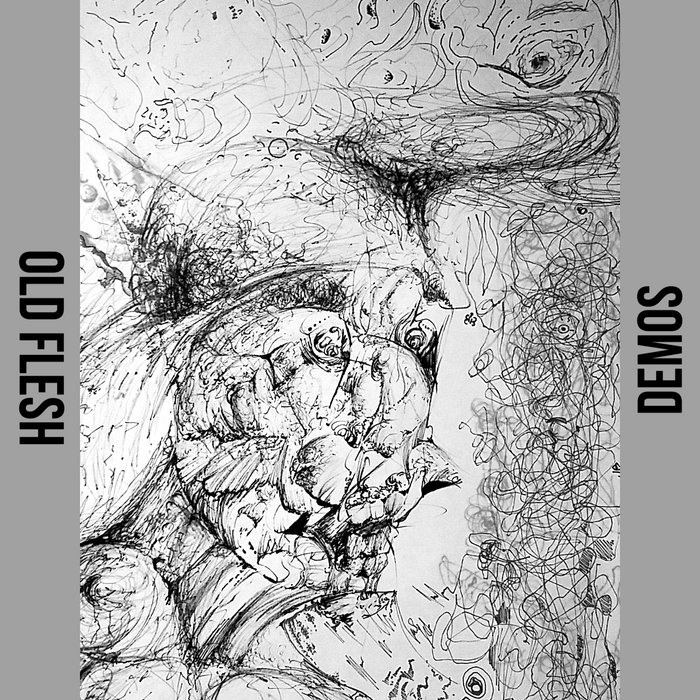 Demos | Old Flesh