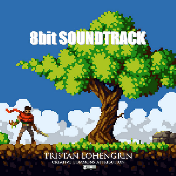 8bit Soundtrack [Album] (CC-BY-4.0) | Tristan Lohengrin