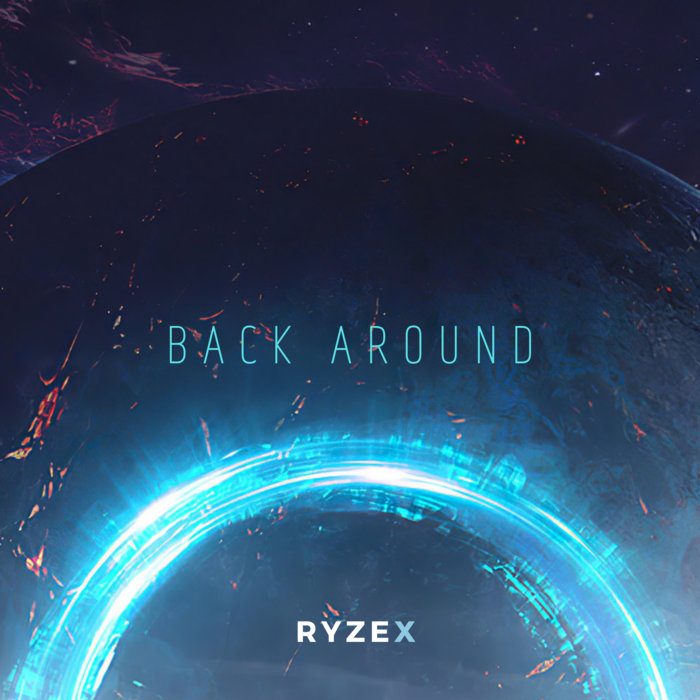 Back Around | RYZEX