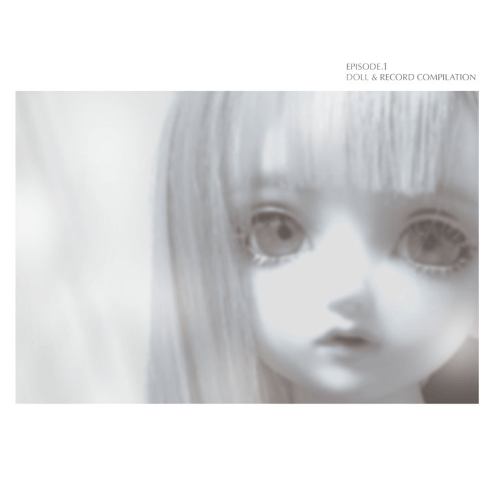 Episode.1 | V.A. | DOLL & RECORD