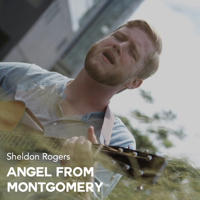 Angel from Montgomery | Sheldon Rogers