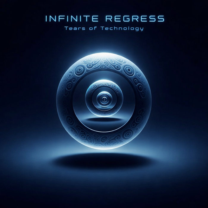 Infinite Regress | Tears of Technology
