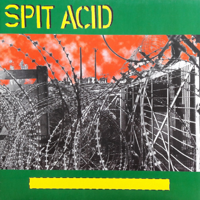 spit acid | SPIT ACID | Per Koro Records