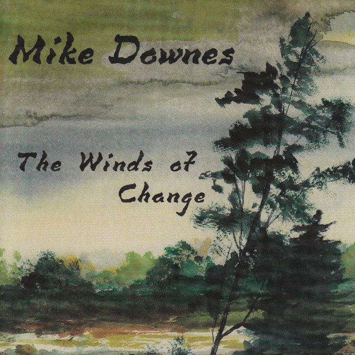 The Winds of Change | Mike Downes