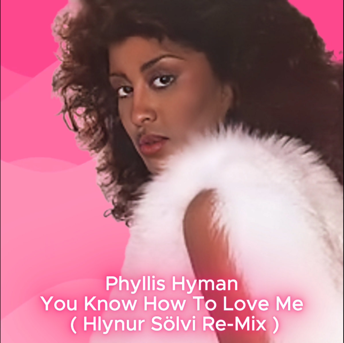 Phyllis Hyman - You Know How To Love Me ( Hlynur Sölvi Re-Mix ...