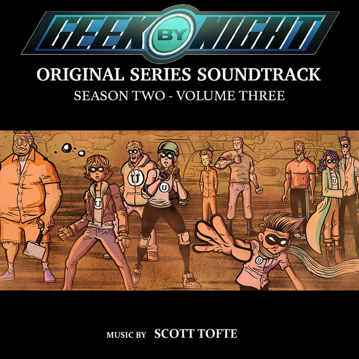 Geek By Night Original Soundtrack - Volume 3 | Scott Tofte | Wrong ...