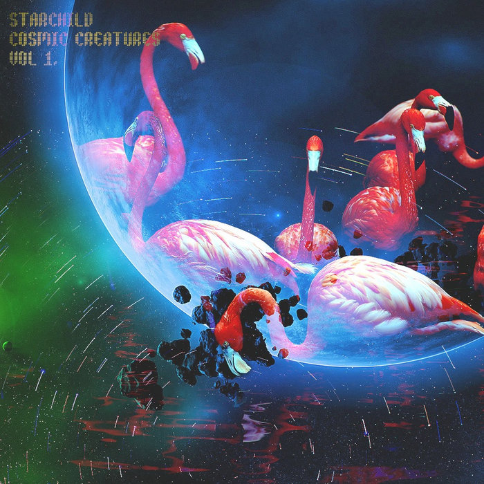 Cosmic Creatures Vol.1 | Starchild | U Don't Deserve This Beautiful Art