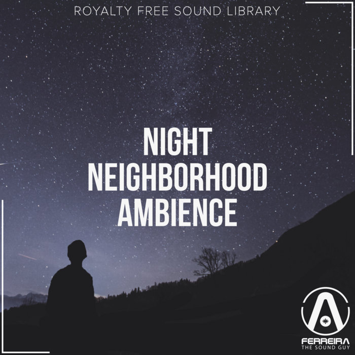 Night Neighborhood Ambience | Ferreira The Sound Guy