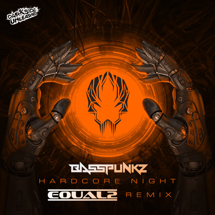 Hardcore Night (EQUAL2 Remix) | Basspunkz | Darkside Unleashed