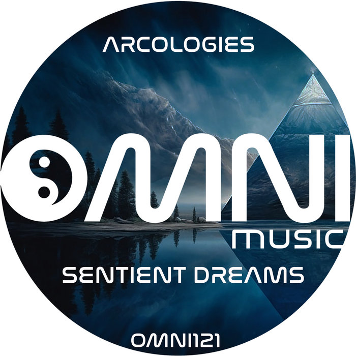 Sentient Dreams | Arcologies | Omni Music