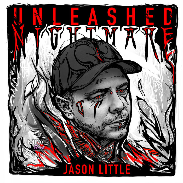 Unleashed Nightmare | Jason Little | MIWS! RAVE