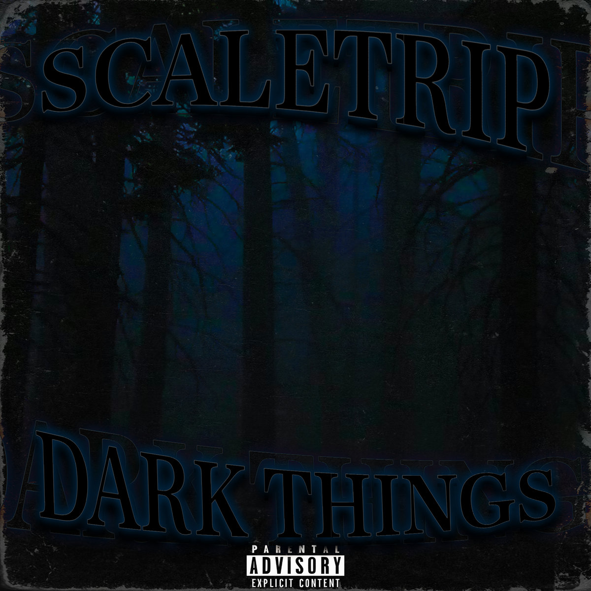 DARK THINGS EP | SCALETRIP