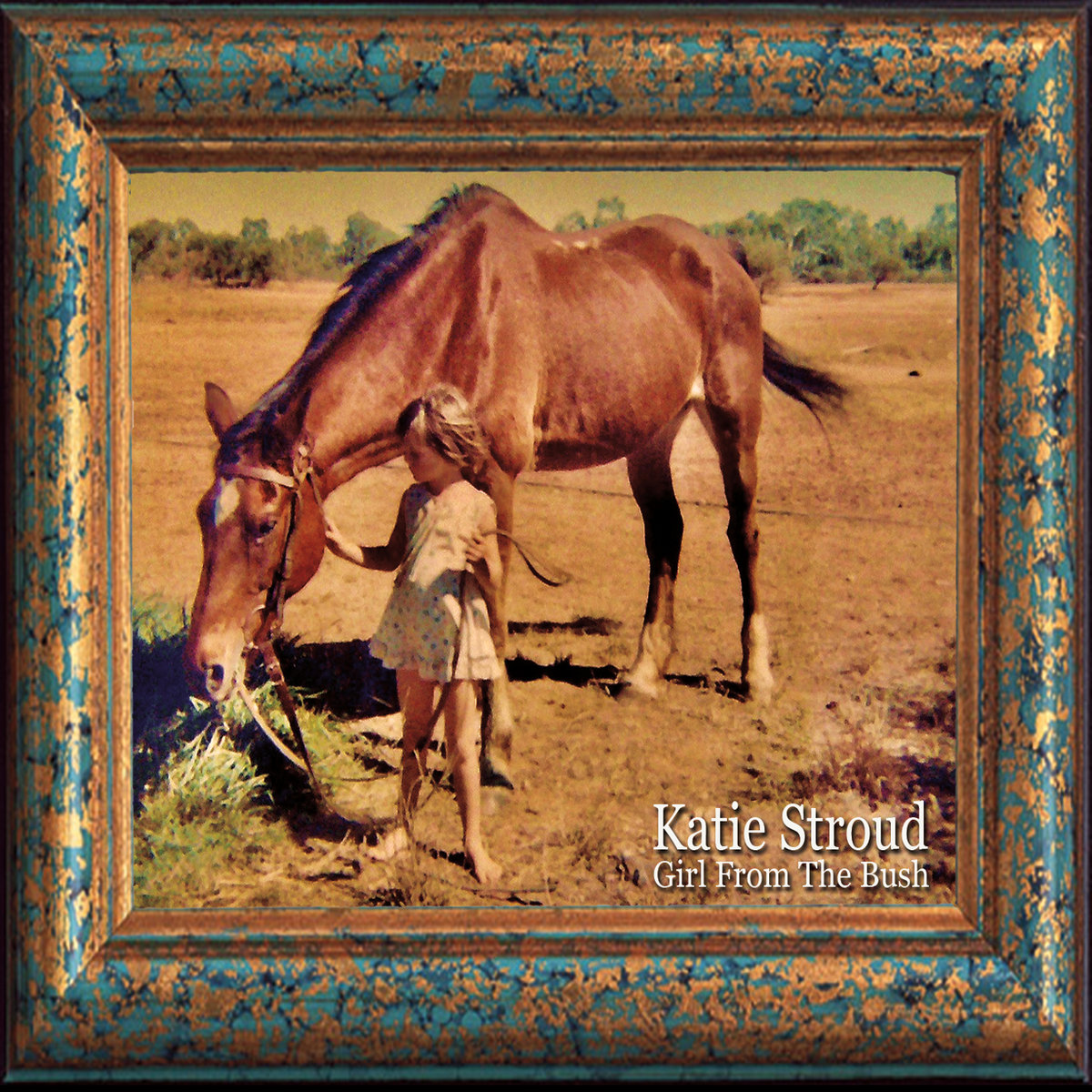 Girl From The Bush | Katie Stroud