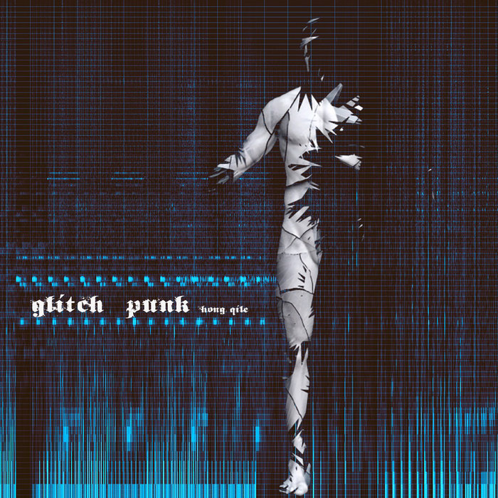 Glitch Punk | hong qile