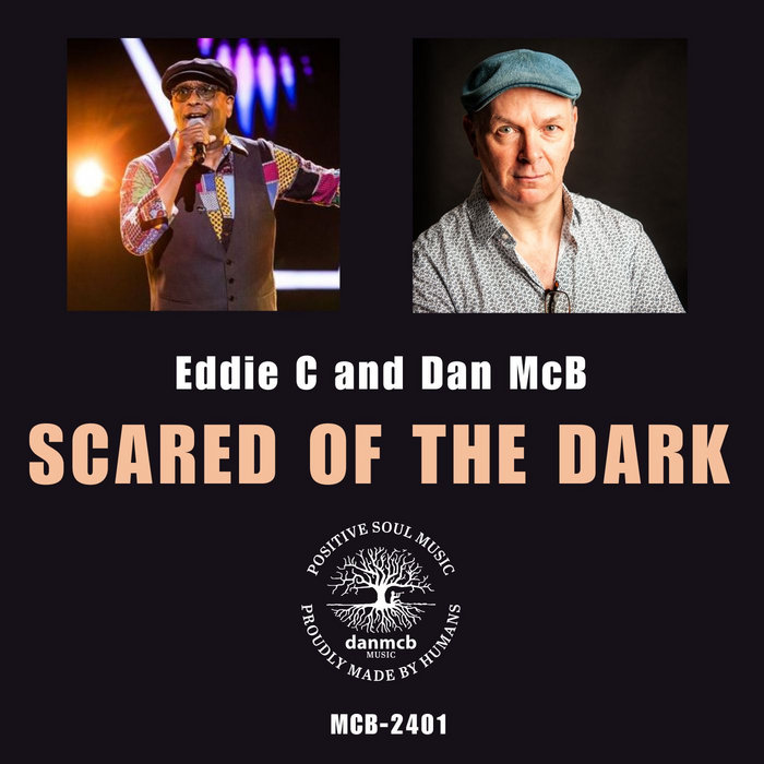 Scared Of The Dark | Dan McB and Eddie C | Daniel McBrearty