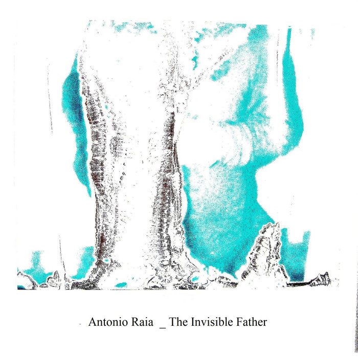 The Invisible Father _ ep | Antonio Raia
