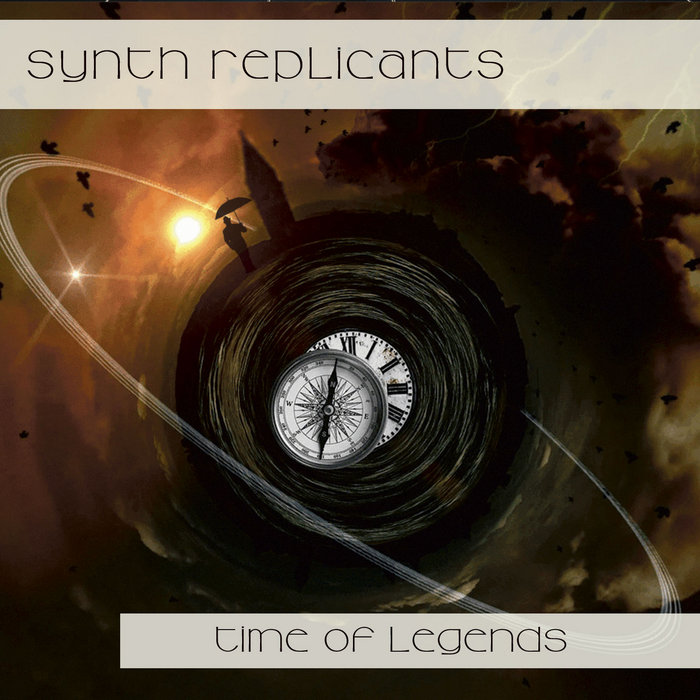 Time of Legends (album) | Synth replicants
