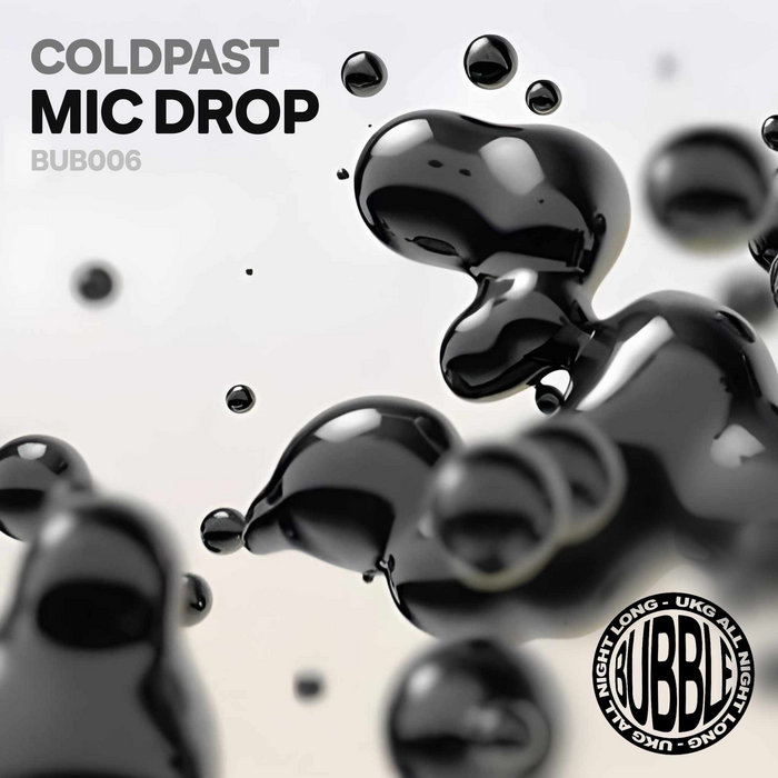 MIC Drop | Coldpast | Bubble
