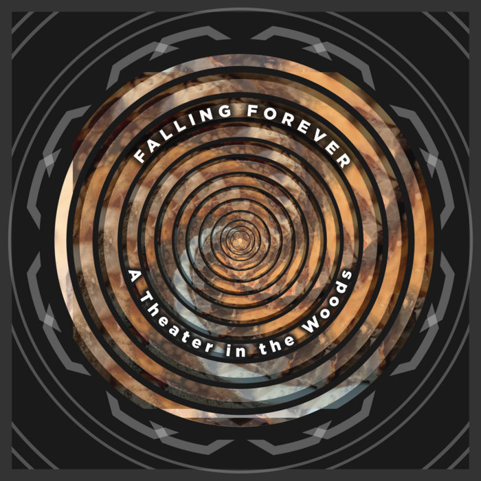A Theater in the Woods | Falling Forever