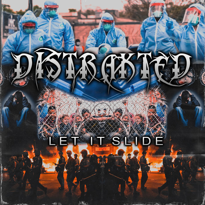 LET IT SLIDE | DISTRAKTED