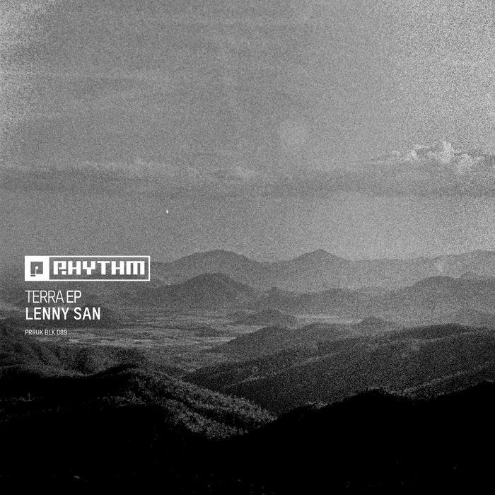 Terra EP | Lenny San | Planet Rhythm