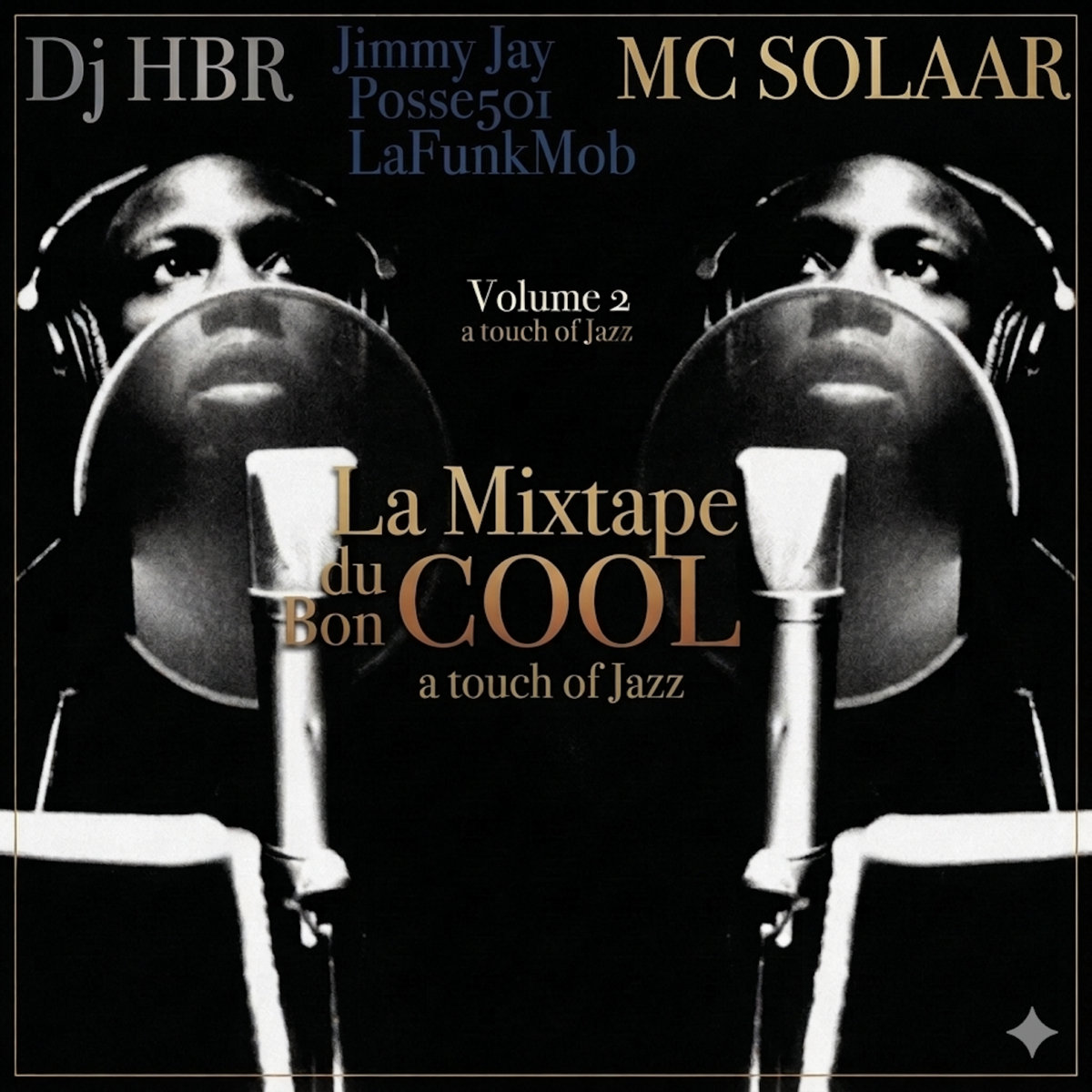 Dj*HbR / Posse*501 / Mc*Solaar / Jimmy*Jay / La Mixtape du Bon Cool ...