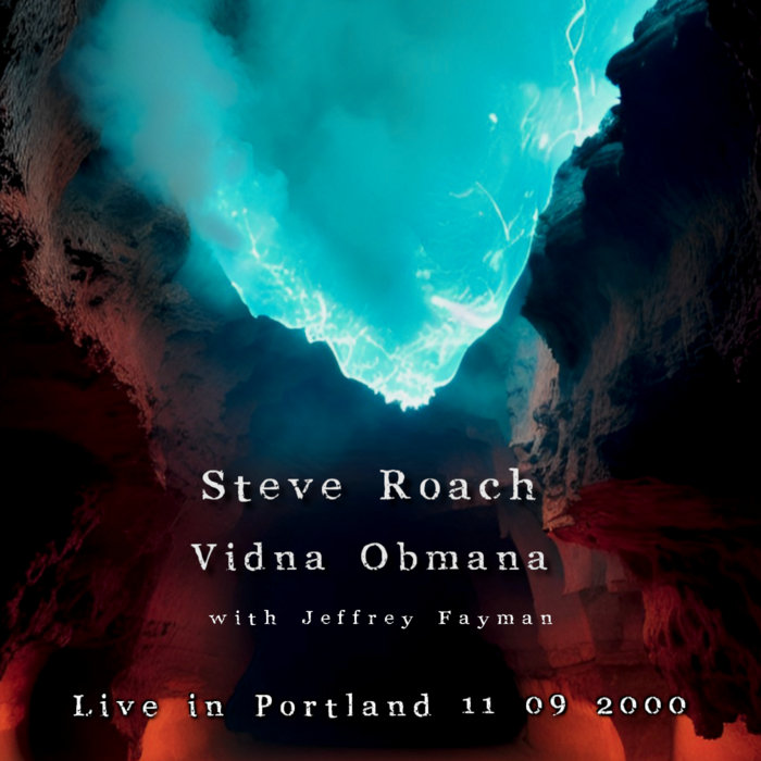 Steve Roach & Vidna Obmana - Live in Portland Oregon 11- 09 - 2000 ...