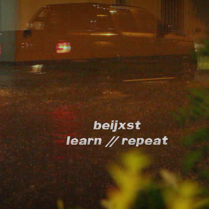 learn // repeat | beijxst