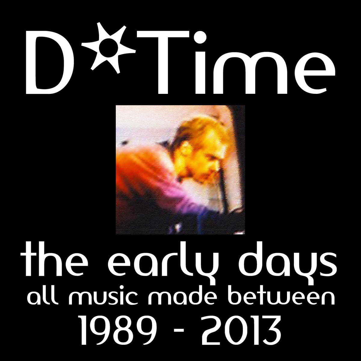 The Early Days | DTime