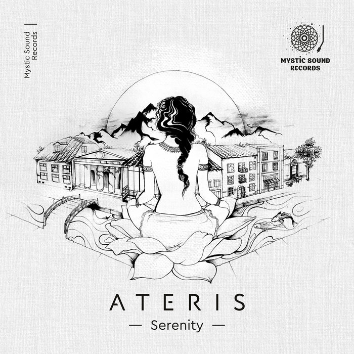 Ateris - Serenity | Mystic Sound Records