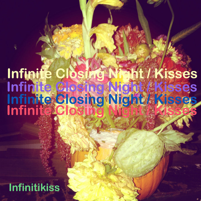 Infinite Closing Night / Kisses | infinitikiss
