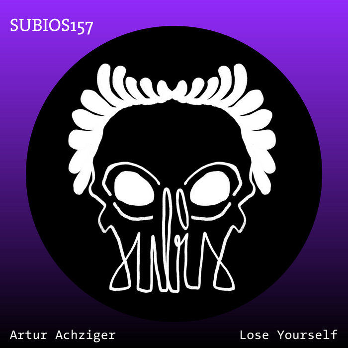 [SUBIOS157] Artur Achziger - Lose Yourself | Subios Records