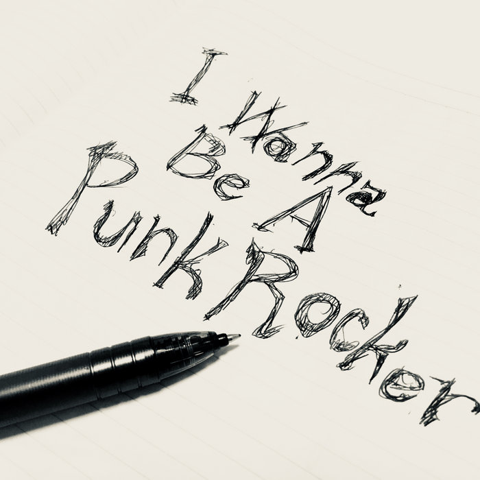 I Wanna Be A Punk Rocker | Dr.Tumbleweed