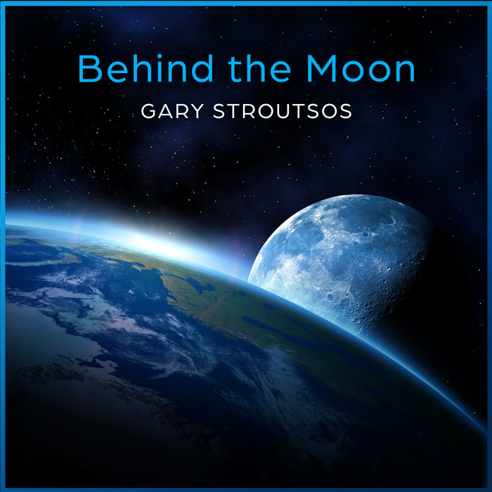 Behind the Moon | Gary Stroutsos | White Swan Records