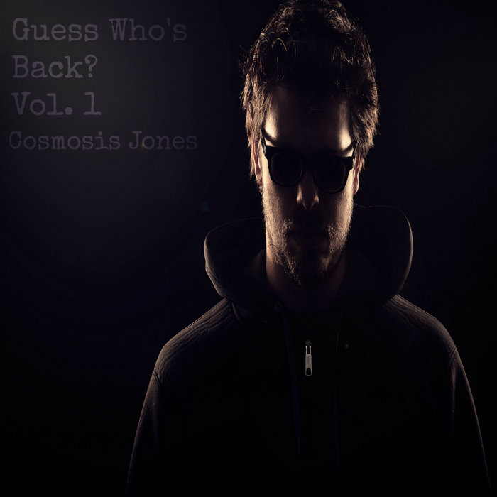 Guess Who's Back? (Vol. 1) | Cosmosis Jones