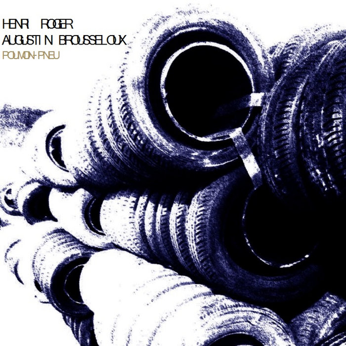 Poumon-Pneu | Henri Roger & Augustin Brousseloux | Augustin Brousseloux
