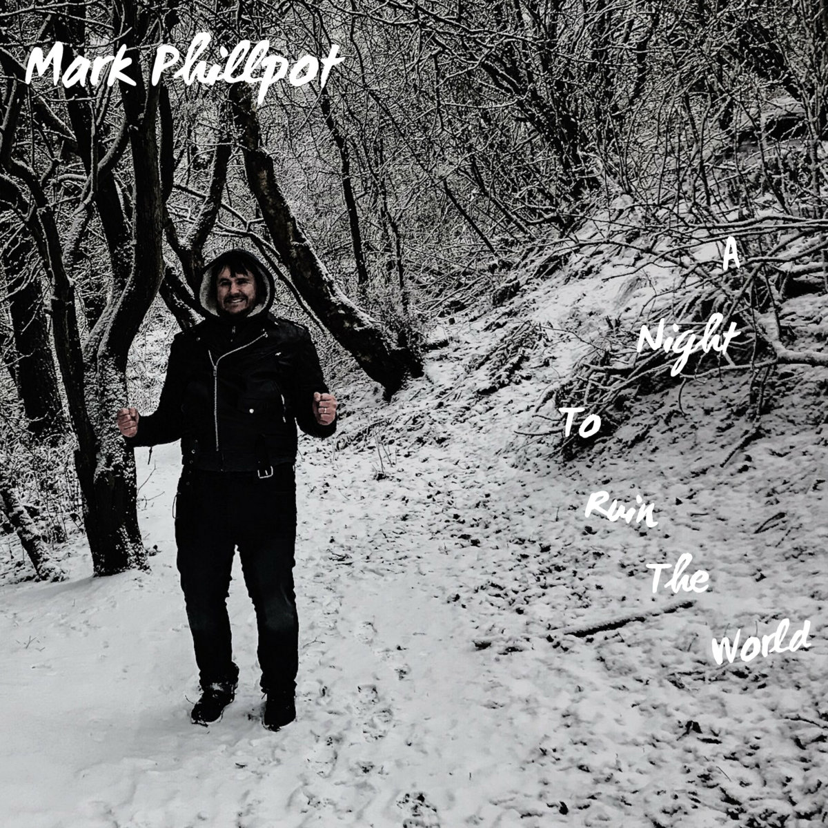 A Night To Ruin The World | Mark Phillpot