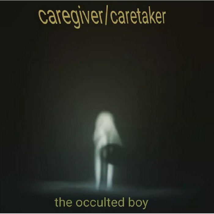 the occulted boy | Caregiver/Caretaker