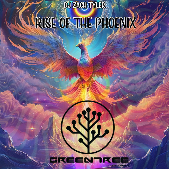 Rise of the Phoenix | Dj Zach Tyler (GreenTree Records) | Greentree Records