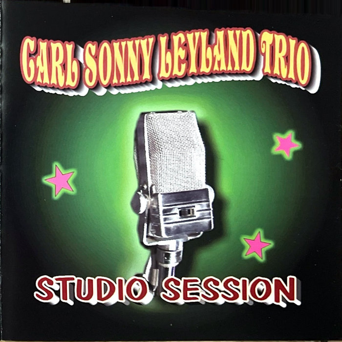 Studio Session | CARL SONNY LEYLAND