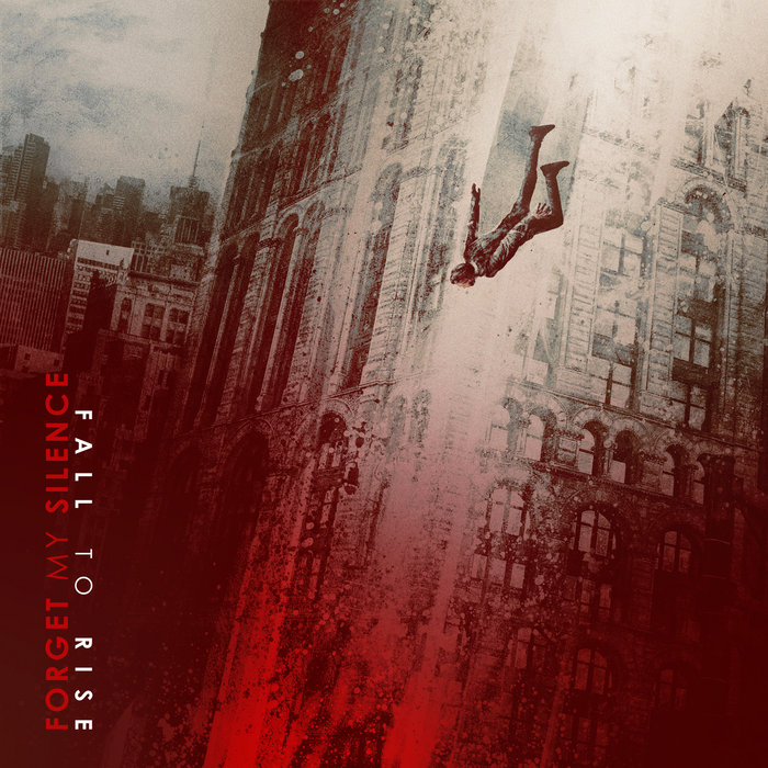 Fall to Rise | Forget My Silence