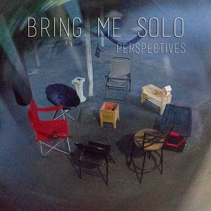 Perspectives | Bring Me Solo