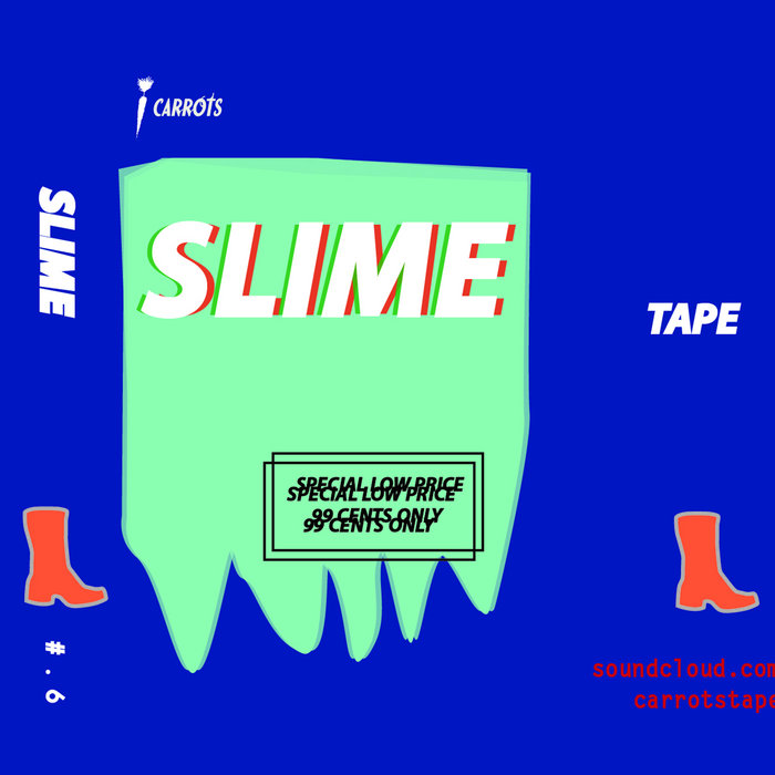 Slime | Carrots Tapes