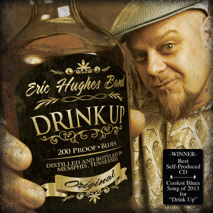 Drink Up! | Eric Hughes Band