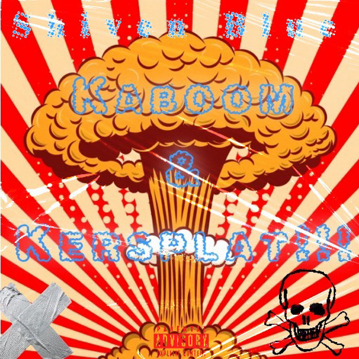 Kaboom & Kersplat!!! | Shiven Blue