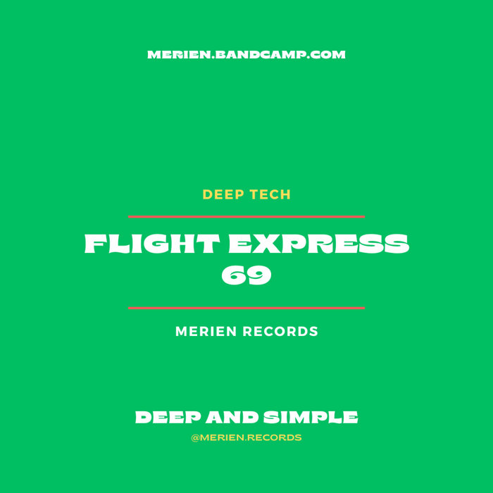 Flight Express 69 - Deep And Simple | MERIEN RECORDS