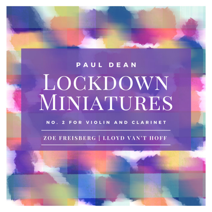 Lockdown Miniatures No. 2 | Lloyd Van't Hoff & Zoe Freisberg | Lloyd ...