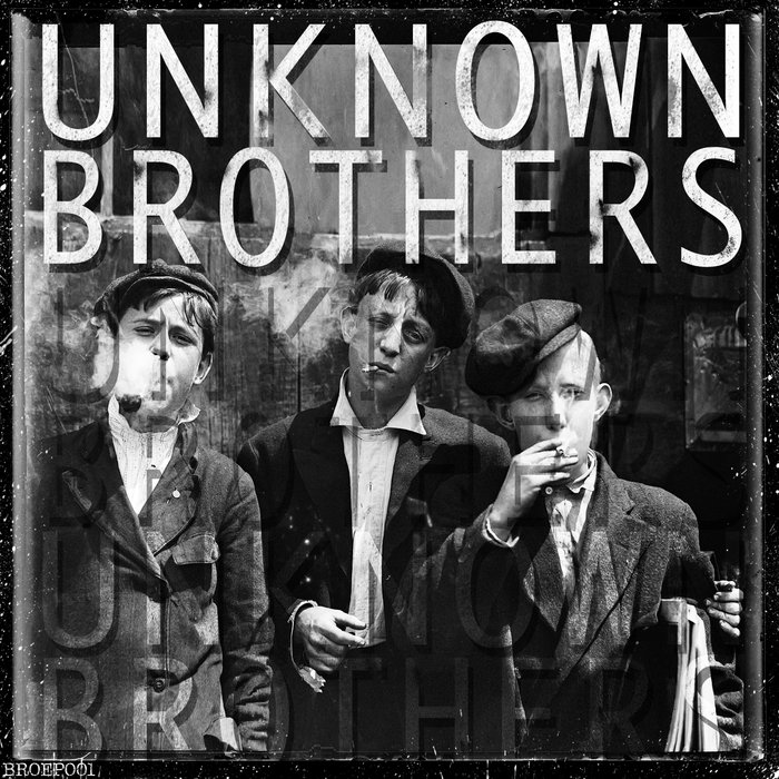 Unknown Brothers EP | Unknown Brothers