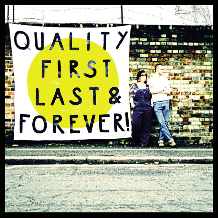 Quality First, Last & Forever! | Trevor Moss & Hannah-Lou